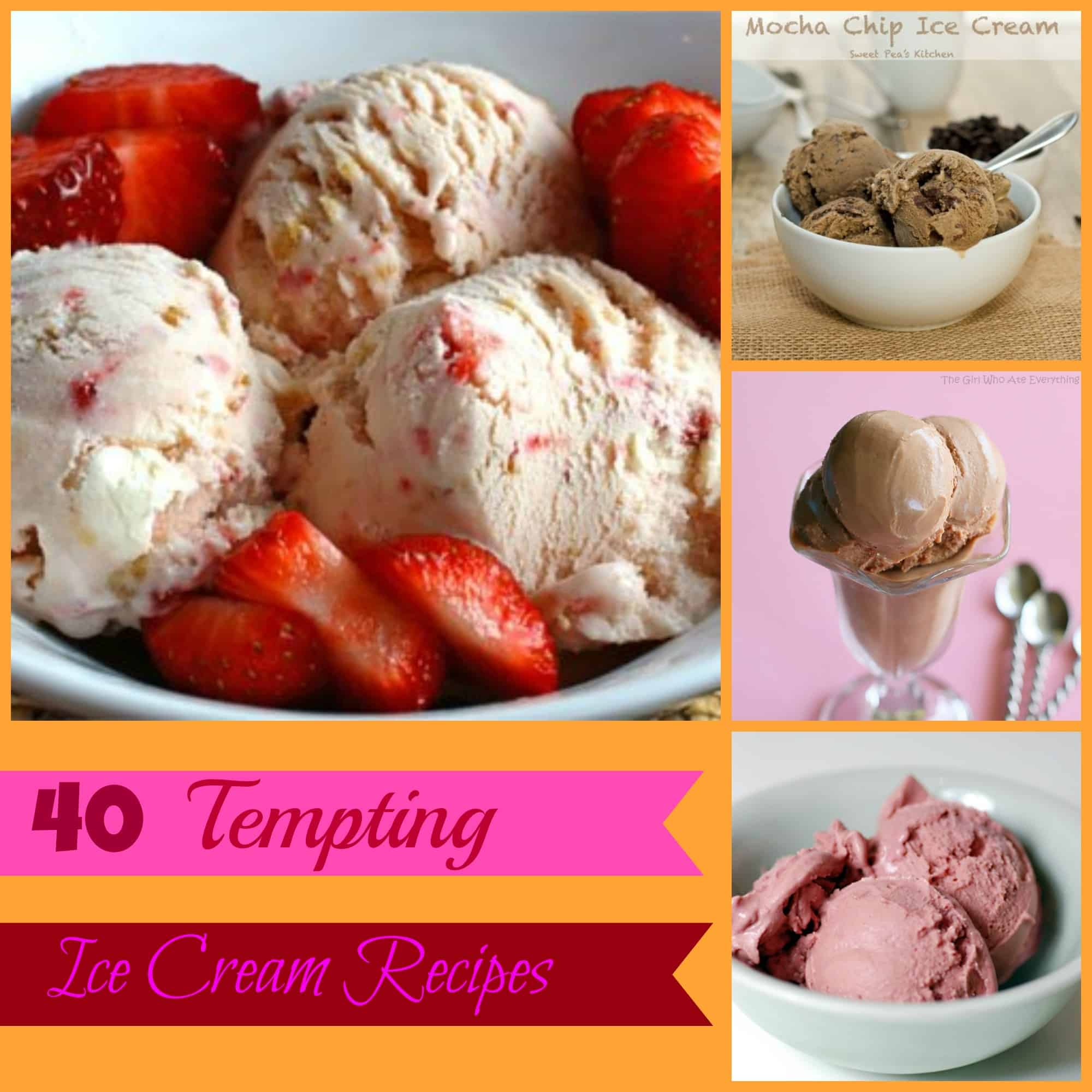 40 Tempting Ice Cream Recipes - Whole and Heavenly Oven