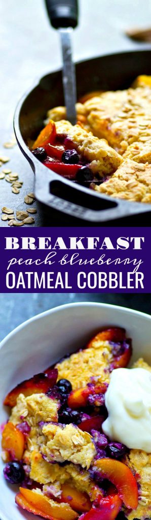 Breakfast Peach Blueberry Oatmeal Cobbler