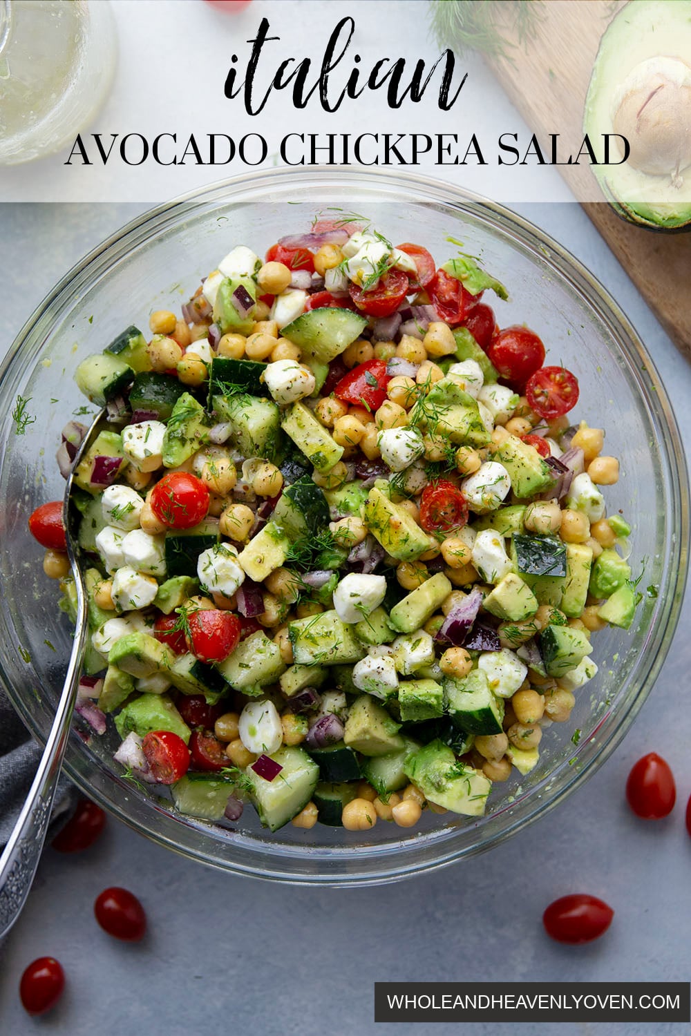 Italian Avocado Chickpea Salad - Whole and Heavenly Oven