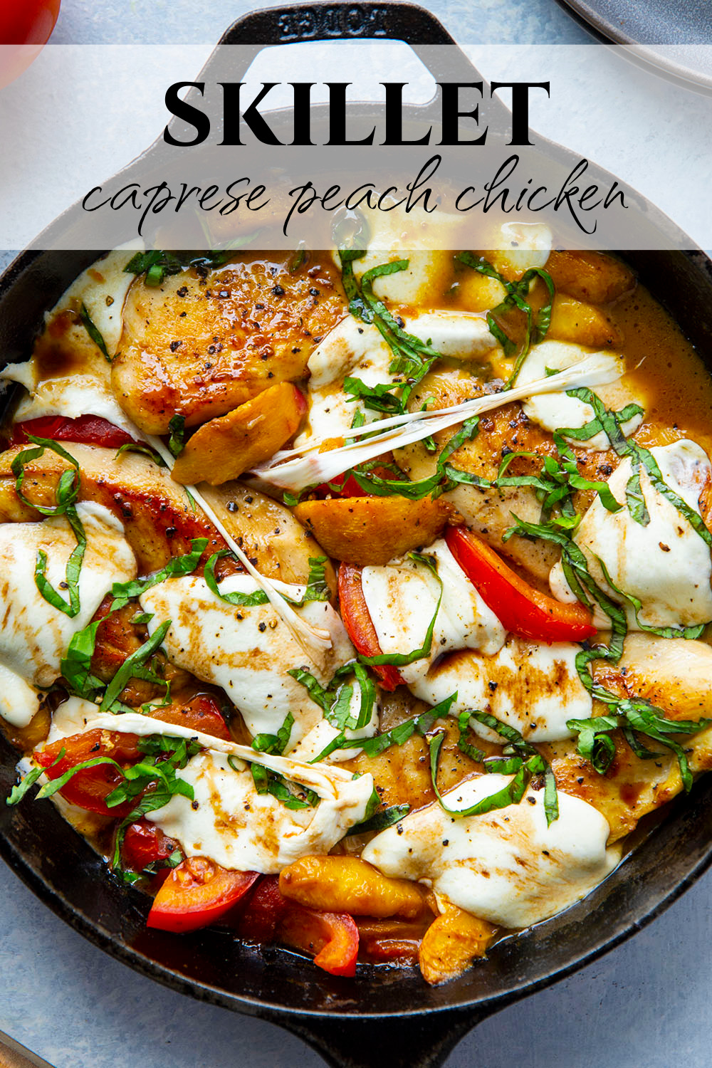 Skillet Caprese Peach Chicken