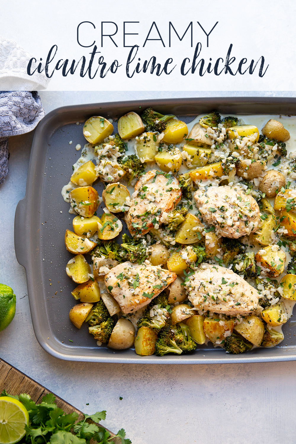 Creamy Cilantro Lime Chicken with Baby Potatoes and Broccoli