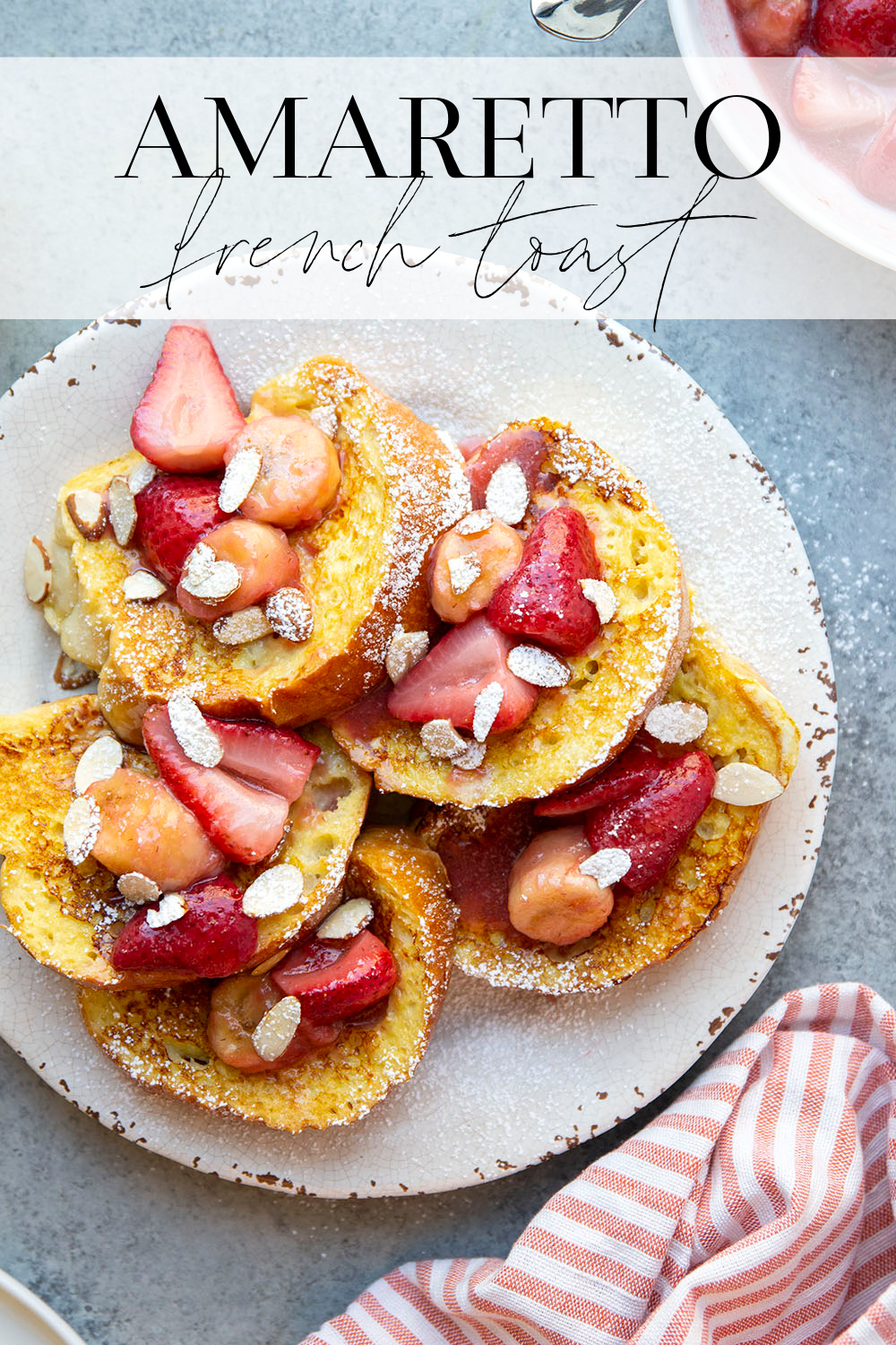 Amaretto French Toast with Caramelized Strawberry Banana Sauce