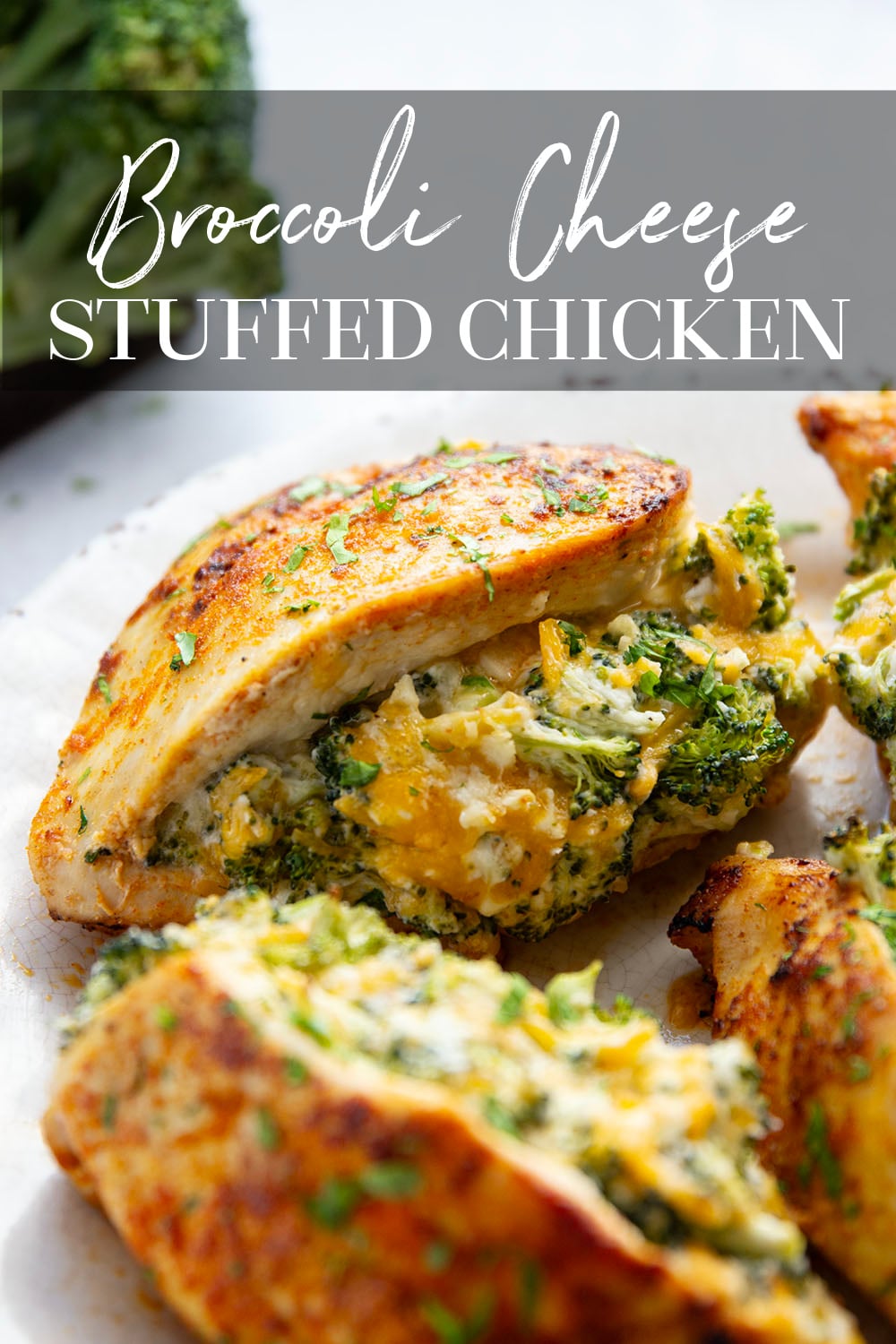 Broccoli Cheese Stuffed Chicken