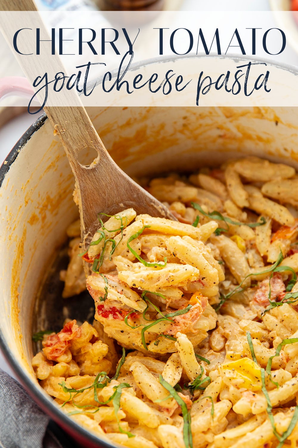 Cherry Tomato Goat Cheese Pasta