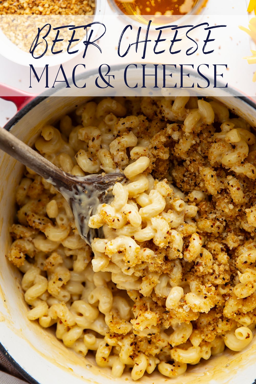 Beer Cheese Mac and Cheese with Spicy Breadcrumbs